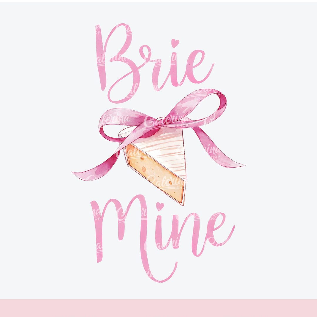 Coquette Cheese PNG, "brie Mine" Funny Food Aesthetic, Pink Bow ...