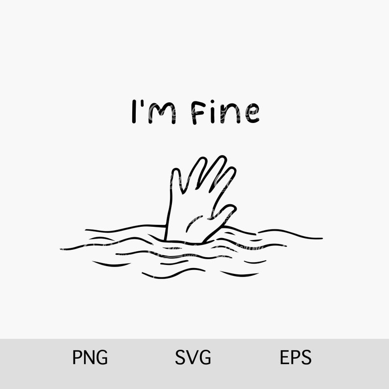 I'm Fine Svg Png, Everything is Fine Svg, It's Fine Funny, Sarcastic ...