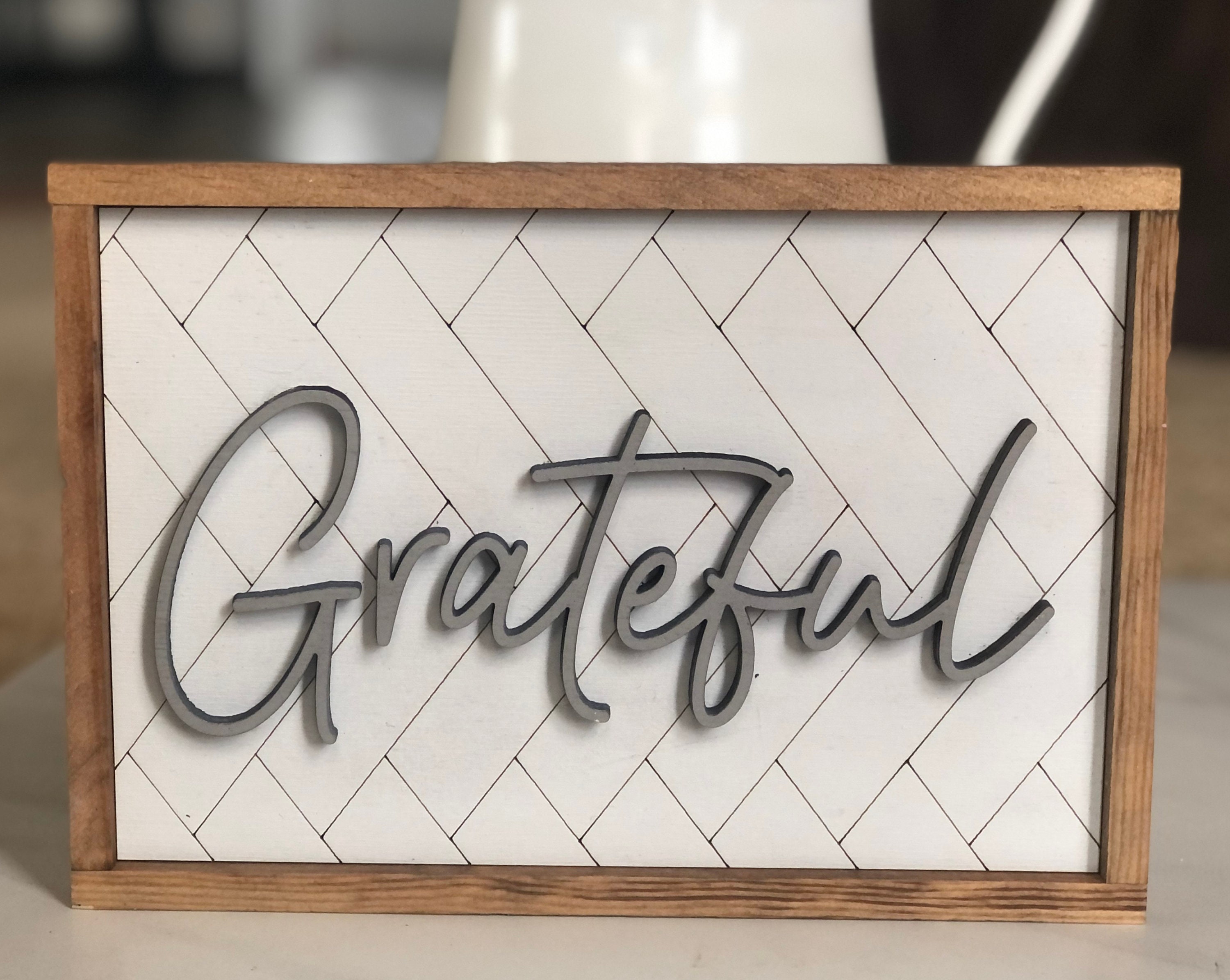 Laser Cut Free Standing Grateful Sign Grateful Herringbone Sign Decor ...