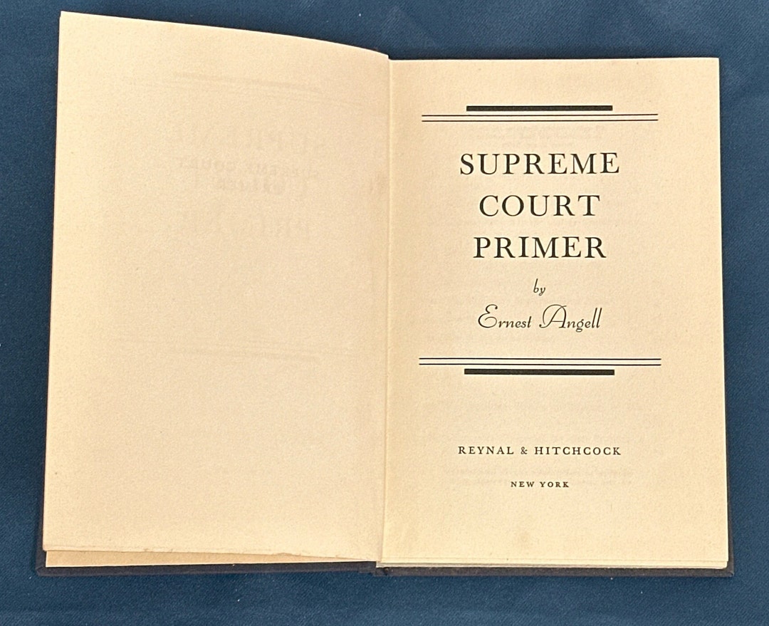 Vintage Book Supreme Court Primer by Ernest Angell Reynel & Hitchcock ...