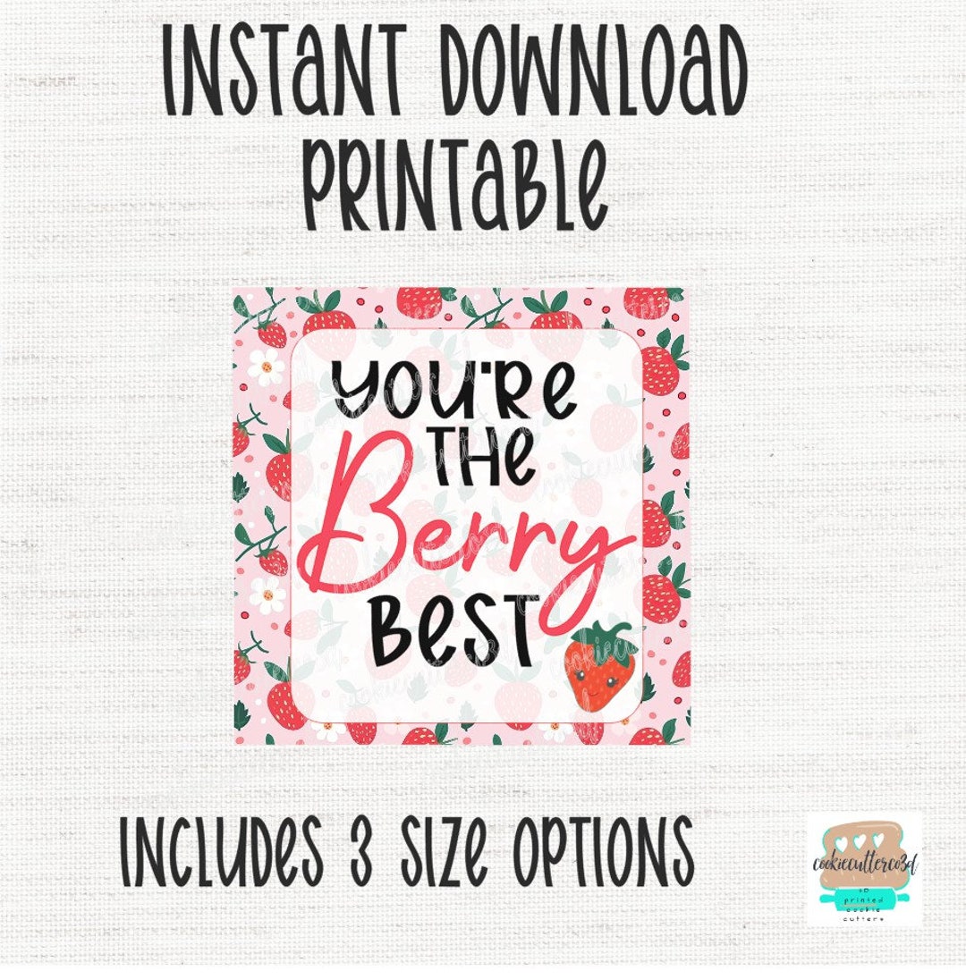 You're the Berry Best Tag Instant Download Printable-cookie Packaging ...
