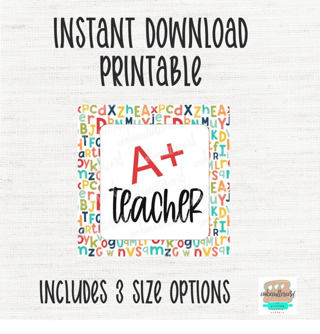 A+ Teacher Tag-teacher Appreciation Instant Download Printable Cookie ...
