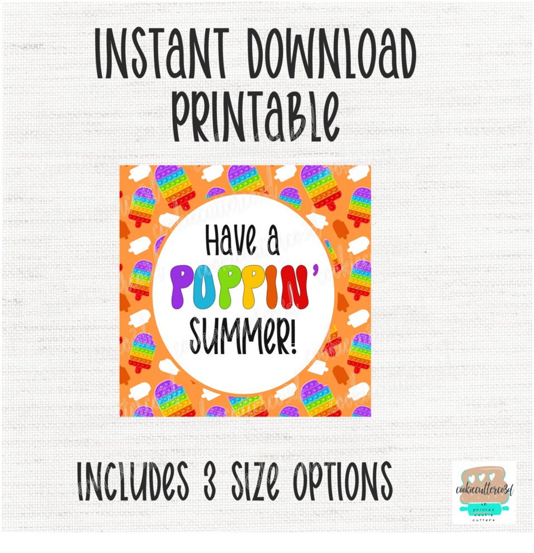 Instant Download Printable "have a Poppin Summer" Tag 2in/2.5in/3in. - Etsy