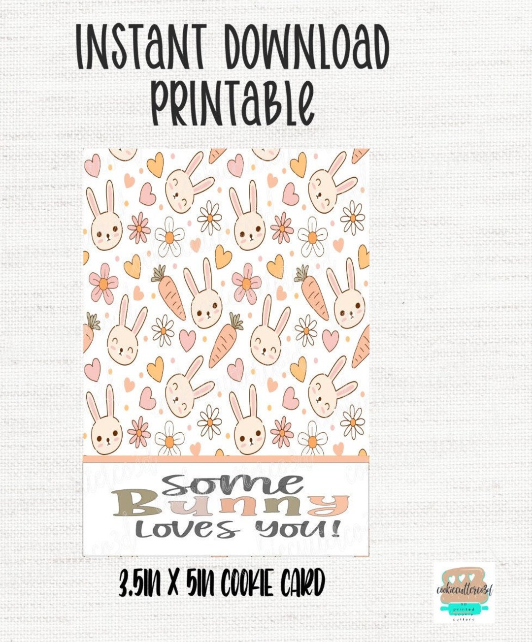 Instant Download Printable "some Bunny Loves You" 3.5in X 5in Cookie ...