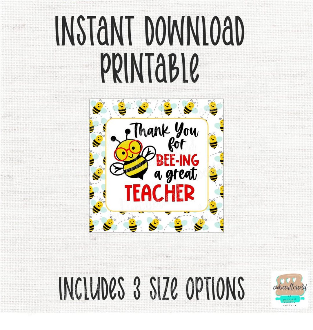Printable-"thanks for Bee-ing a Great Teacher" Tag-gift-school-teacher ...