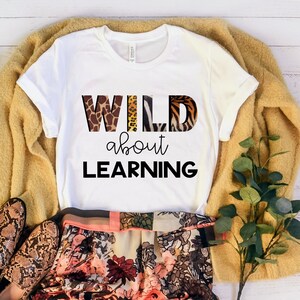Wild About Learning Tshirt, Teacher Tshirt | Teacher Christmas Shirt ...