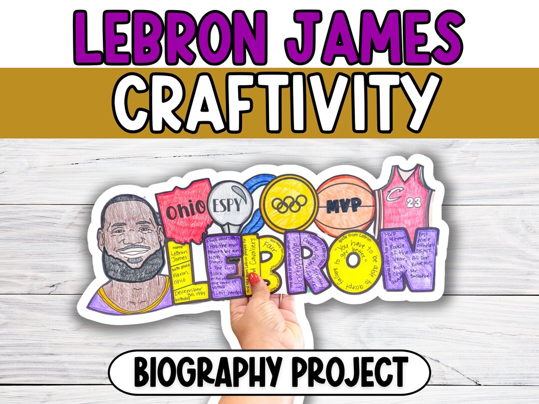 Lebron James Craft | Famous Person Biography Research Project ...