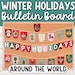 Winter Holidays Around the World | Bulletin Board, Kwanzaa, Hanukkah ...
