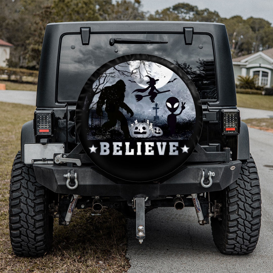 Believe Bigfoot,aliens Witches Funny Halloween Spare Tire Cover ...