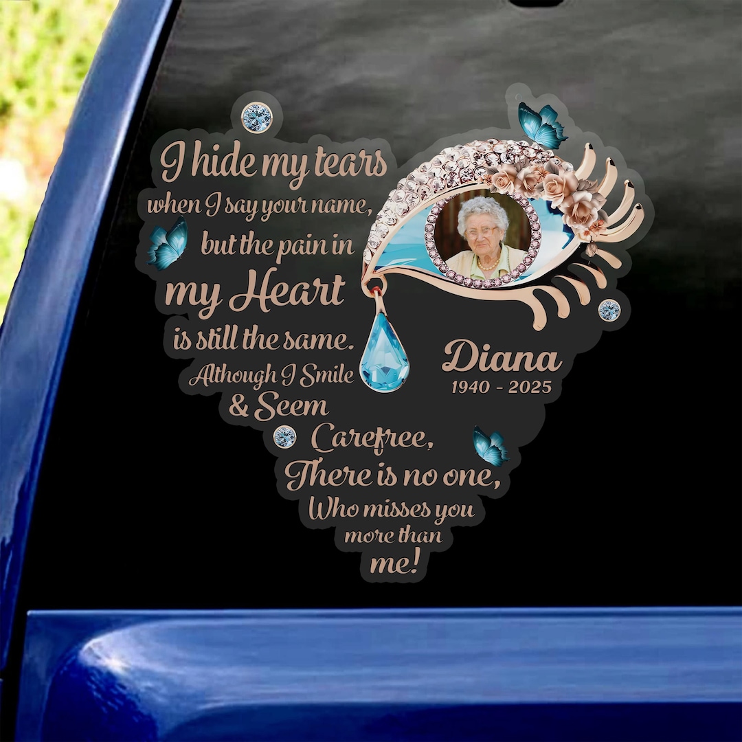 Custom Photo Rip Decal, I Hide My Tears, in Loving Memory of Dad Mum ...