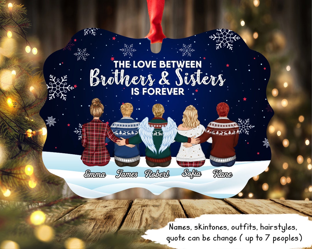 The Love Between Brothers and Sisters is Forever Ornament, Personalized ...