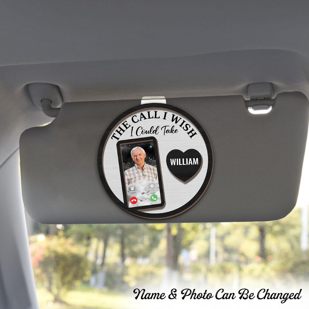 Custom Memorial Photo Car Visor Clip, the Call I Wish I Could Take ...