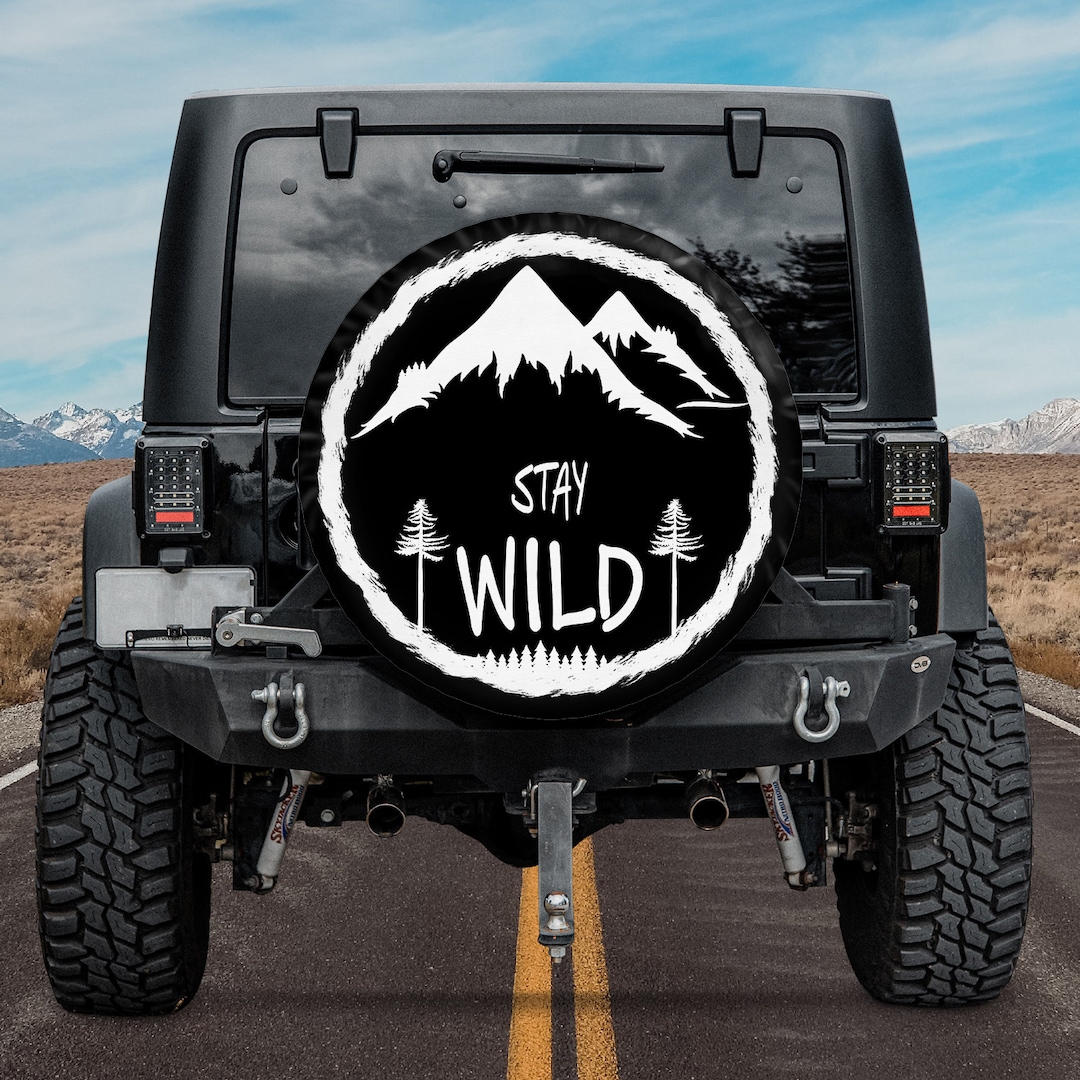 Stay Wild Spare Tire Cover Camping With or Without Camera Hole, Car ...