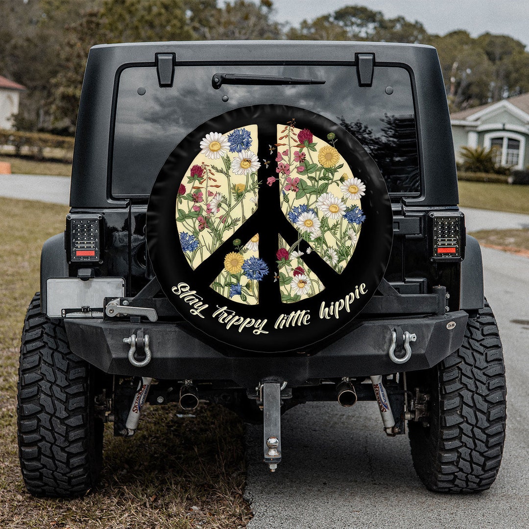 Spare Tire Cover With Floral Peace Sign, Stay Trippy Little Hippie ...
