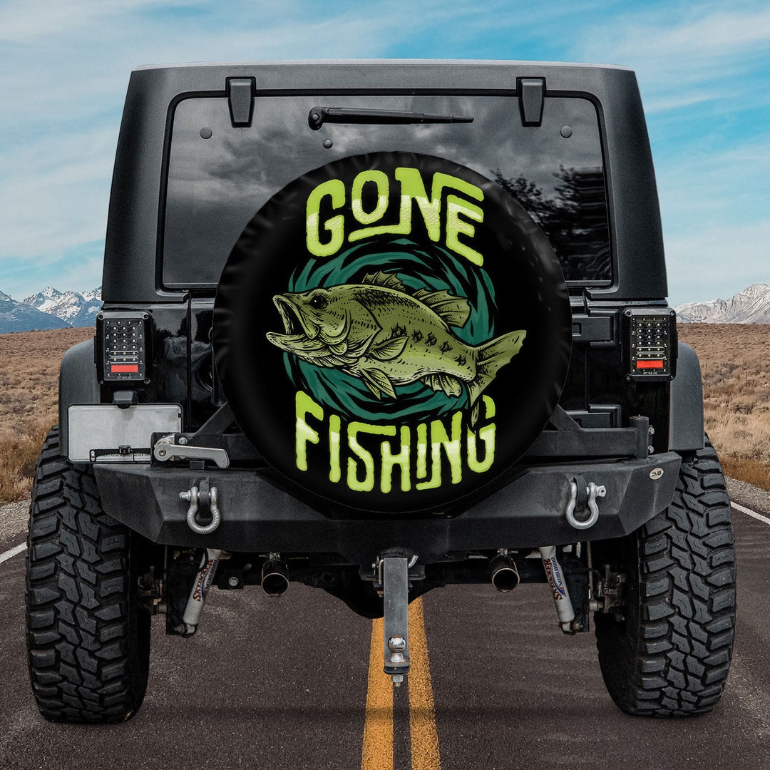 Gone Fishing Spare Tire Cover With or Without Camera Hole, Camping ...