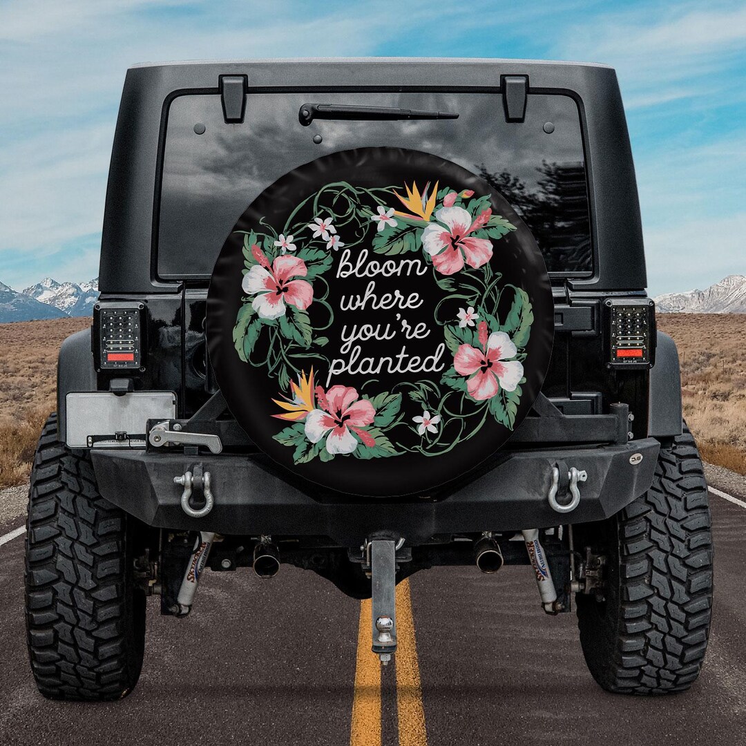 Bloom Where You Are Planted Spare Tire Cover, Spring Spare Tire Cover ...