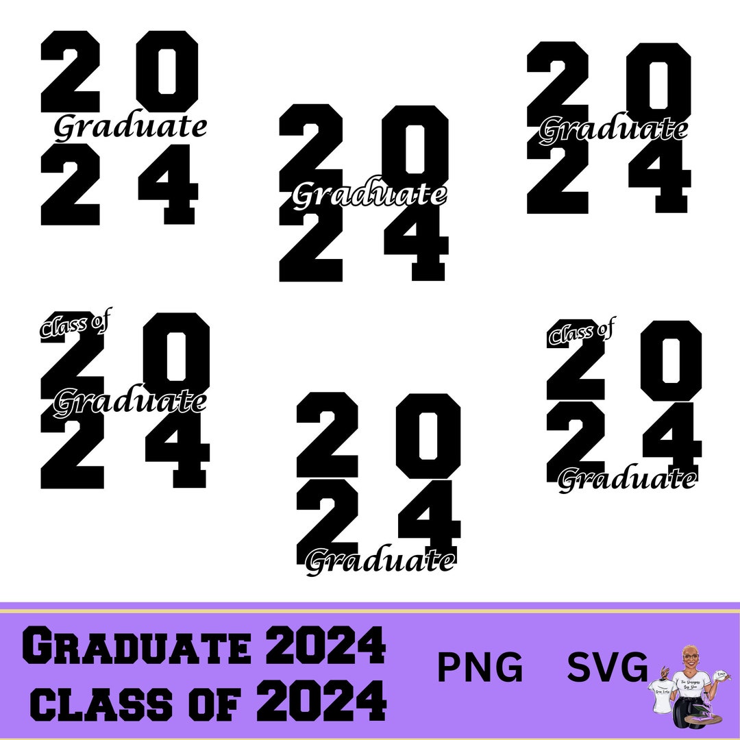 Graduate 2024 SVG, Class of 2024 SVG, High School Shirt, University ...
