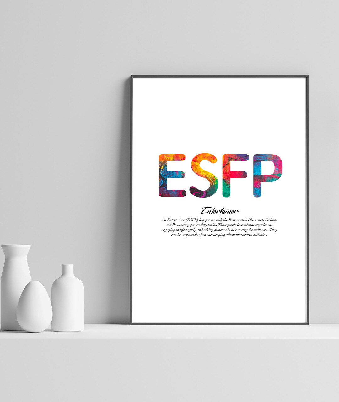 ESFP, 16 Personality Types Qoutes, Inspirational Quotes, Wall Prints ...