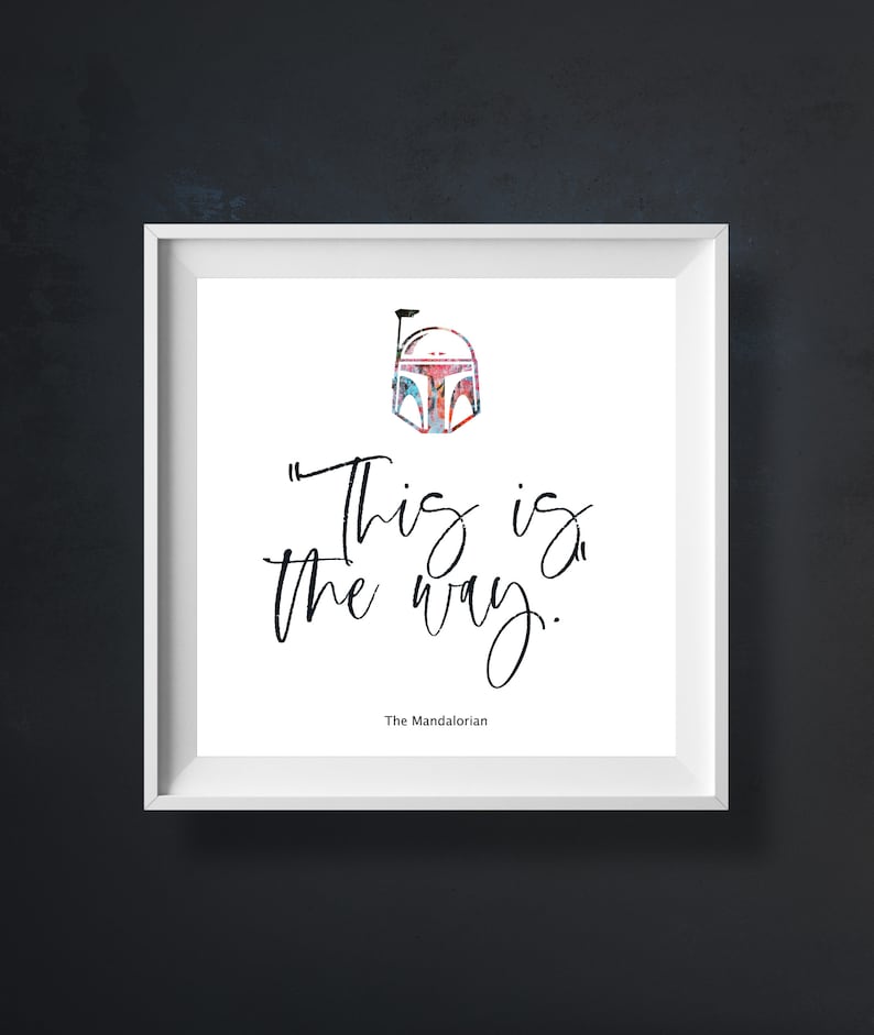 This is the Way Star Wars the Mandalorian Quote Wall Prints - Etsy