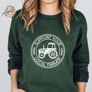 Support Your Local Farmer Crewneck, Farm Life Tractor Sweater, Farmer's ...