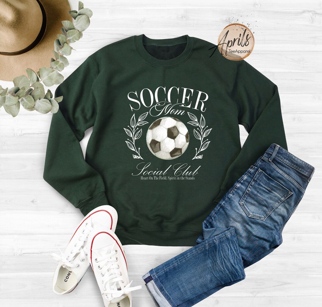 Soccer Mom Social Club Sweatshirt, Heart on the Field Spirit in the ...