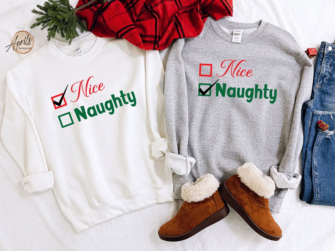 Nice and Naughty Sweatshirt, Couple Matching Sweatshirt, Christmas ...