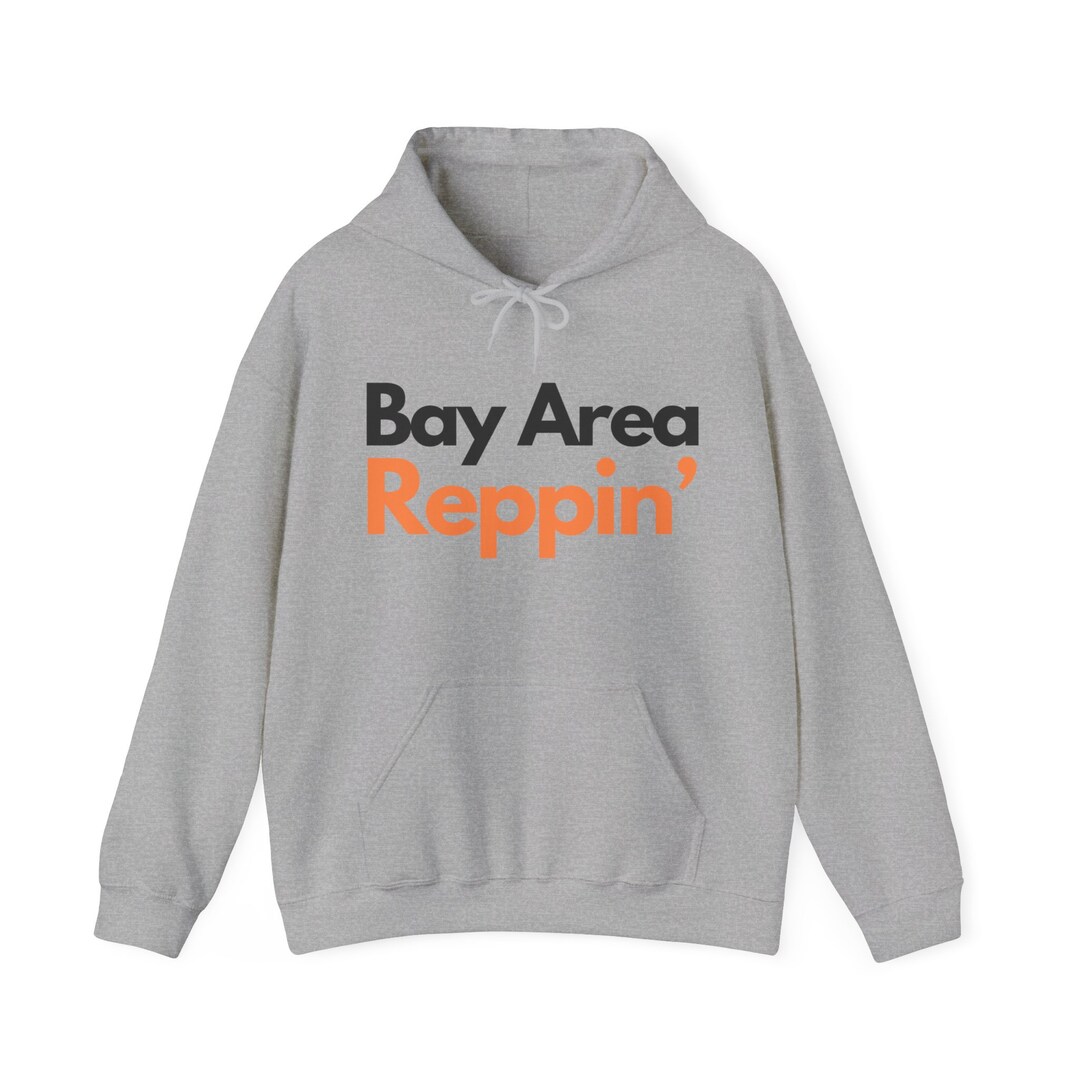 Unisex Bay Area Reppin Hoodie Sweatshirt, Bay Area Sweatshirt ...