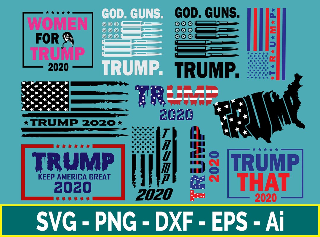 Trump Bundle SVG File Trump 2020 SVG Donald Trump 2020 Svg - Etsy