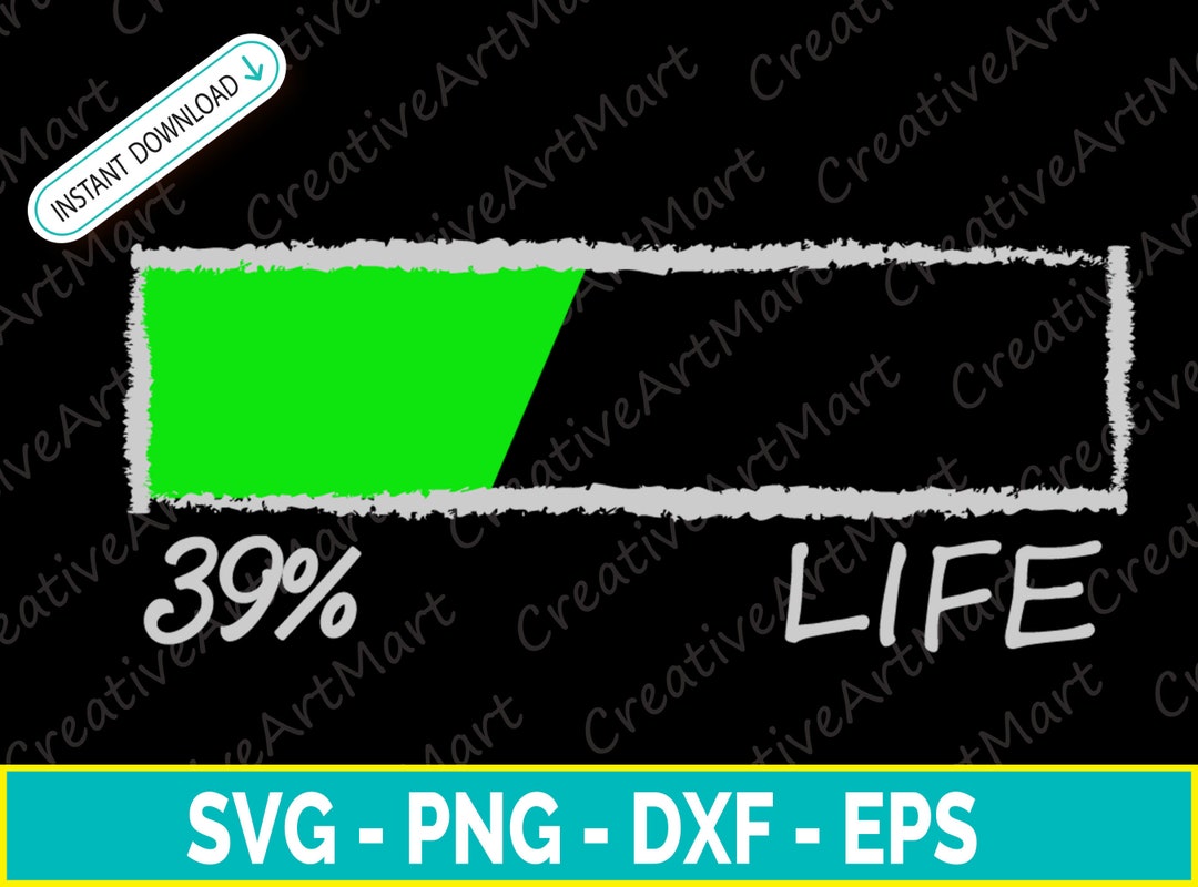 39% Life Loading SVG - Funny Shirt Svg for Cricut. Think About Rest of ...