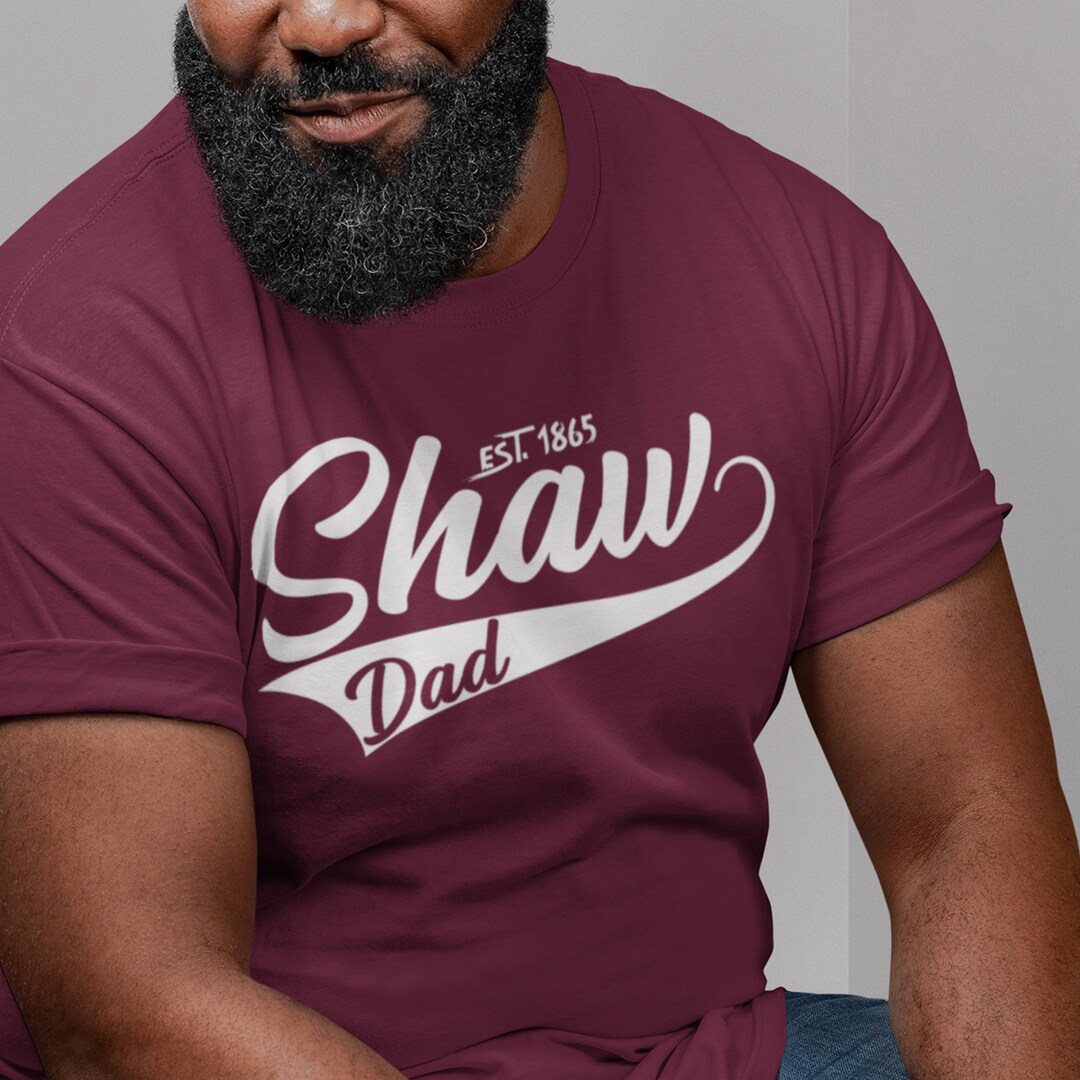Shaw University Dad 1865 - Shaw Bears Tees, Shaw Univ HBCU Homecoming ...