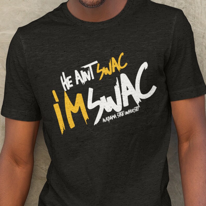 He Ain't SWAC Alabama State Vintage Alabama State - Etsy