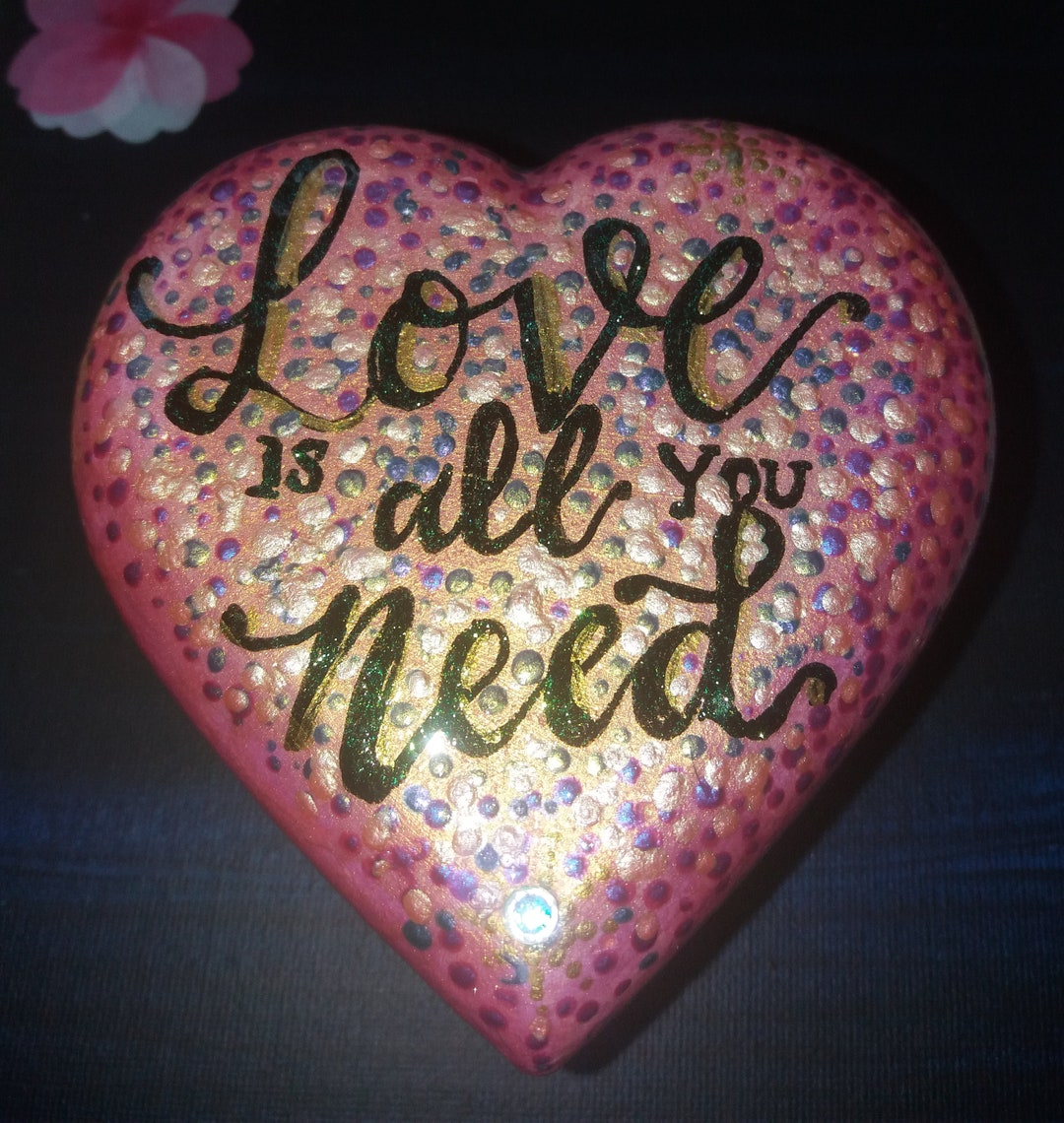 Heart Shaped Hand Painted Rock Love is all you Need or All you Need is ...