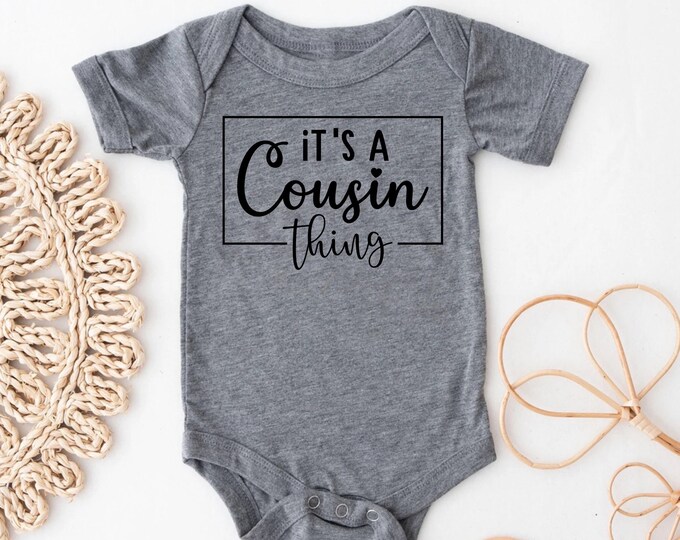 It's A Cousin Thing Bodysuit - Best Friend Baby Outfit - Baby Cousin ...
