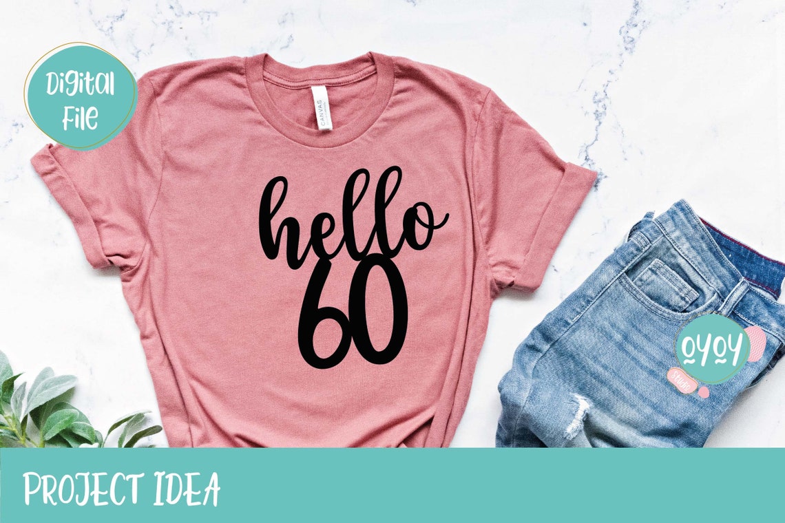 Hello 60 Svg Hello 60 Cake Topper Svg 60th Birthday Svg 60 - Etsy Canada