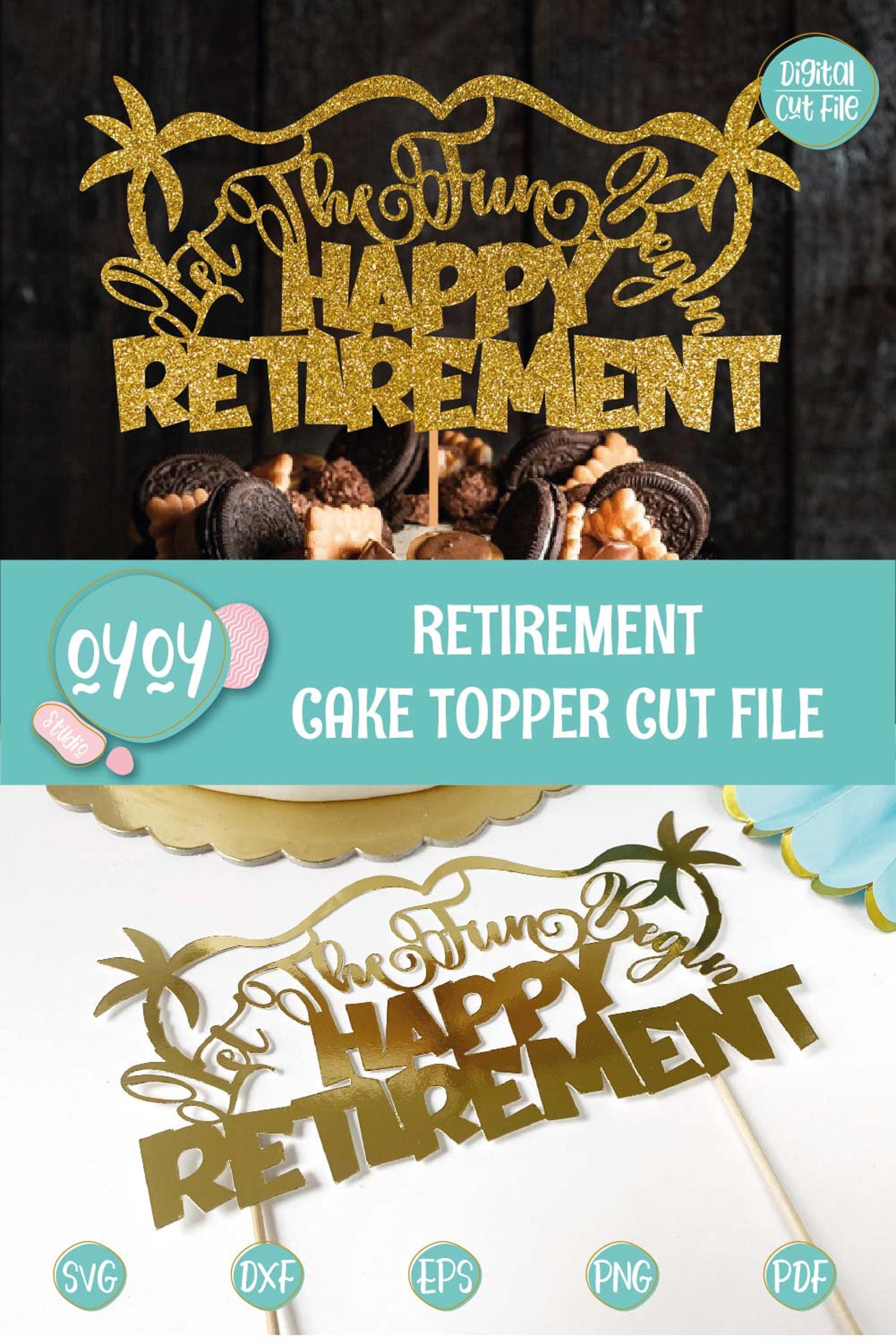 Happy Retirement Cake Topper Svg for Retirement Party, Let the Fun ...