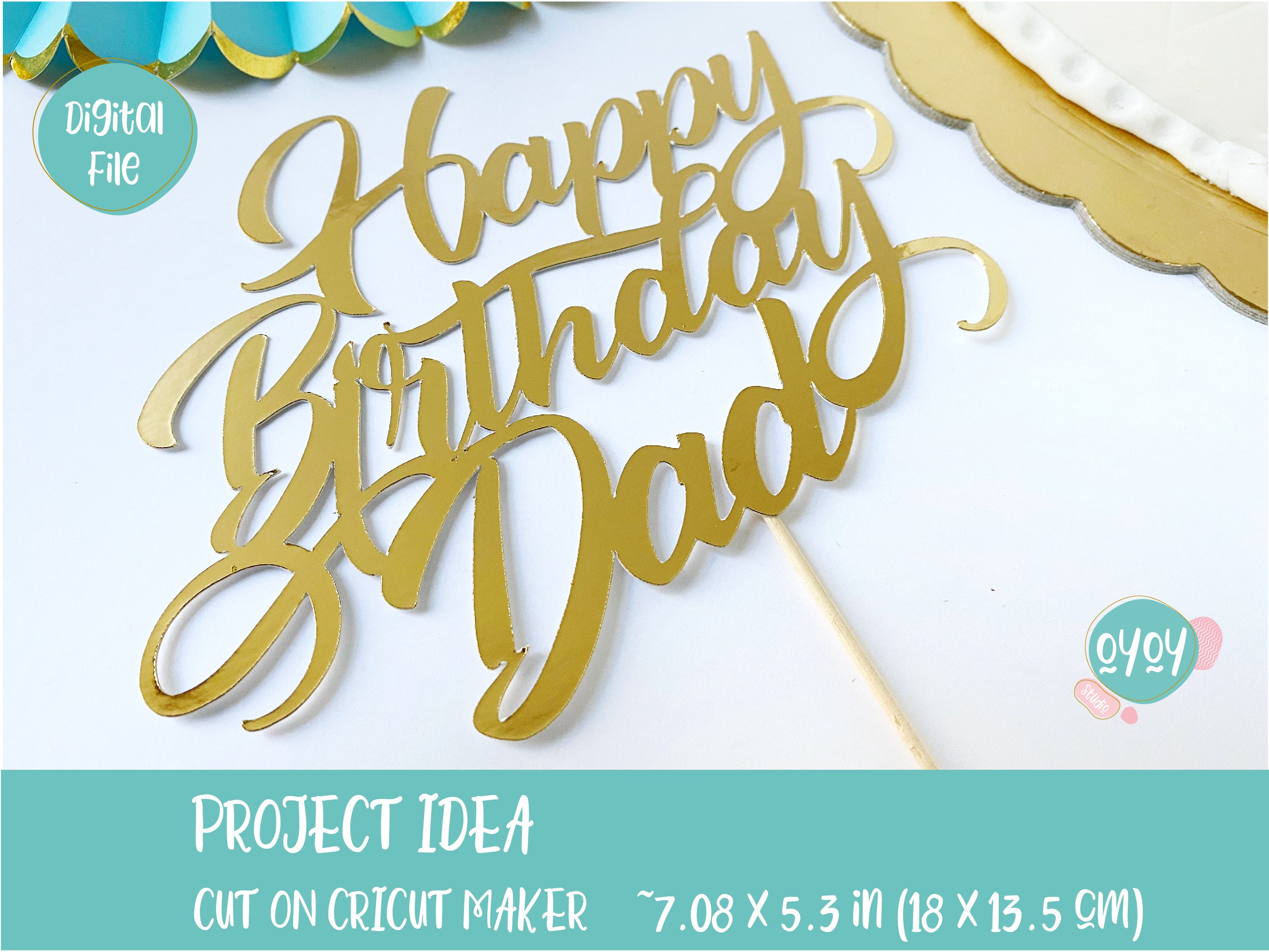 Happy Birthday Dad Cake Topper Svg With Instant Download Dad - Etsy