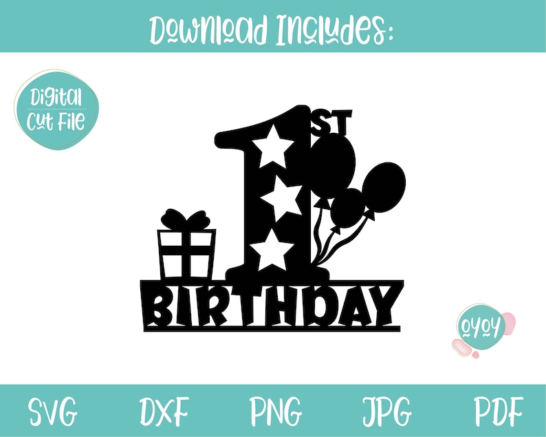1st Birthday Cake Topper SVG with Balloons Happy Birthday | Etsy