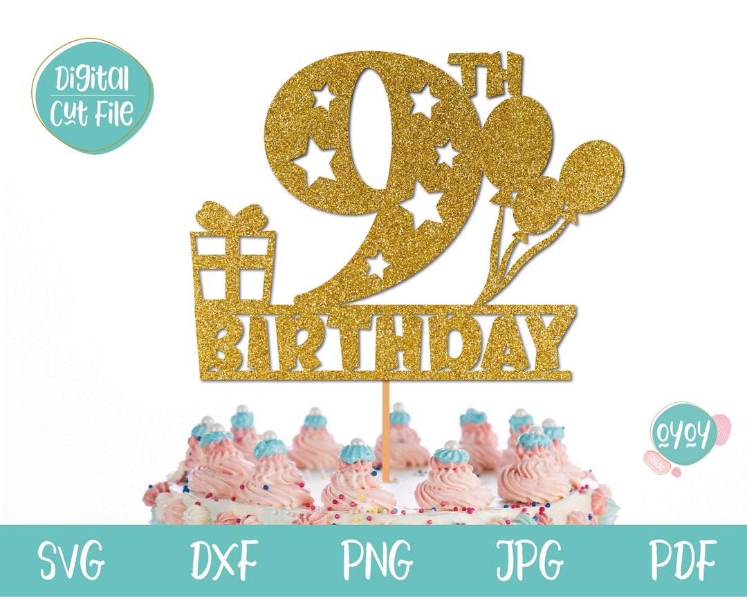 9th Birthday Cake Topper SVG, 9th Birthday Girl SVG, 9th Birthday Boy ...