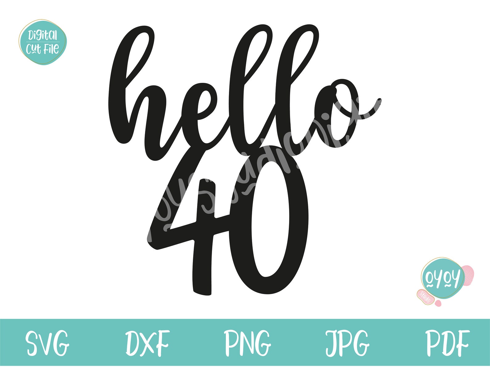 Hello 40 Cake Topper Svg, Hello Forty Svg, Turning 40 Svg, Birthday ...