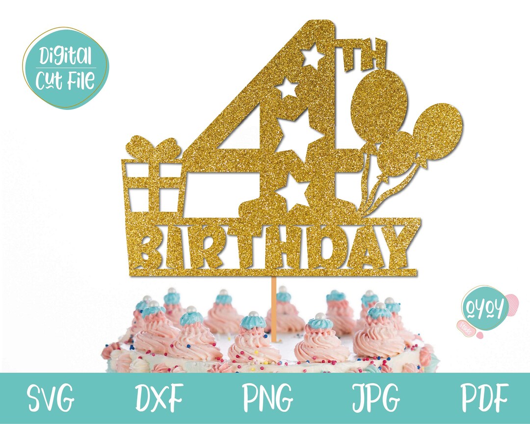 4th Birthday Cake Topper SVG, 4th Birthday Girl SVG, 4th Birthday Boy ...