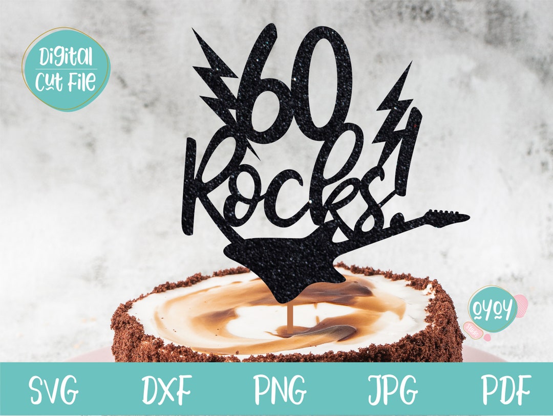 60th Birthday Cake Topper SVG, 60th Birthday Svg Decoration and 60th ...