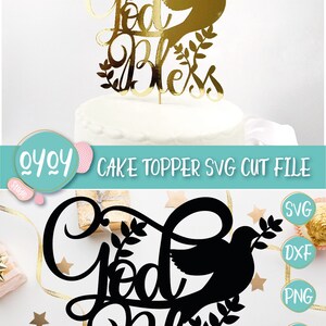 Baptism SVG, God Bless Cake Topper Svg With Dove, Christian Svg, First ...