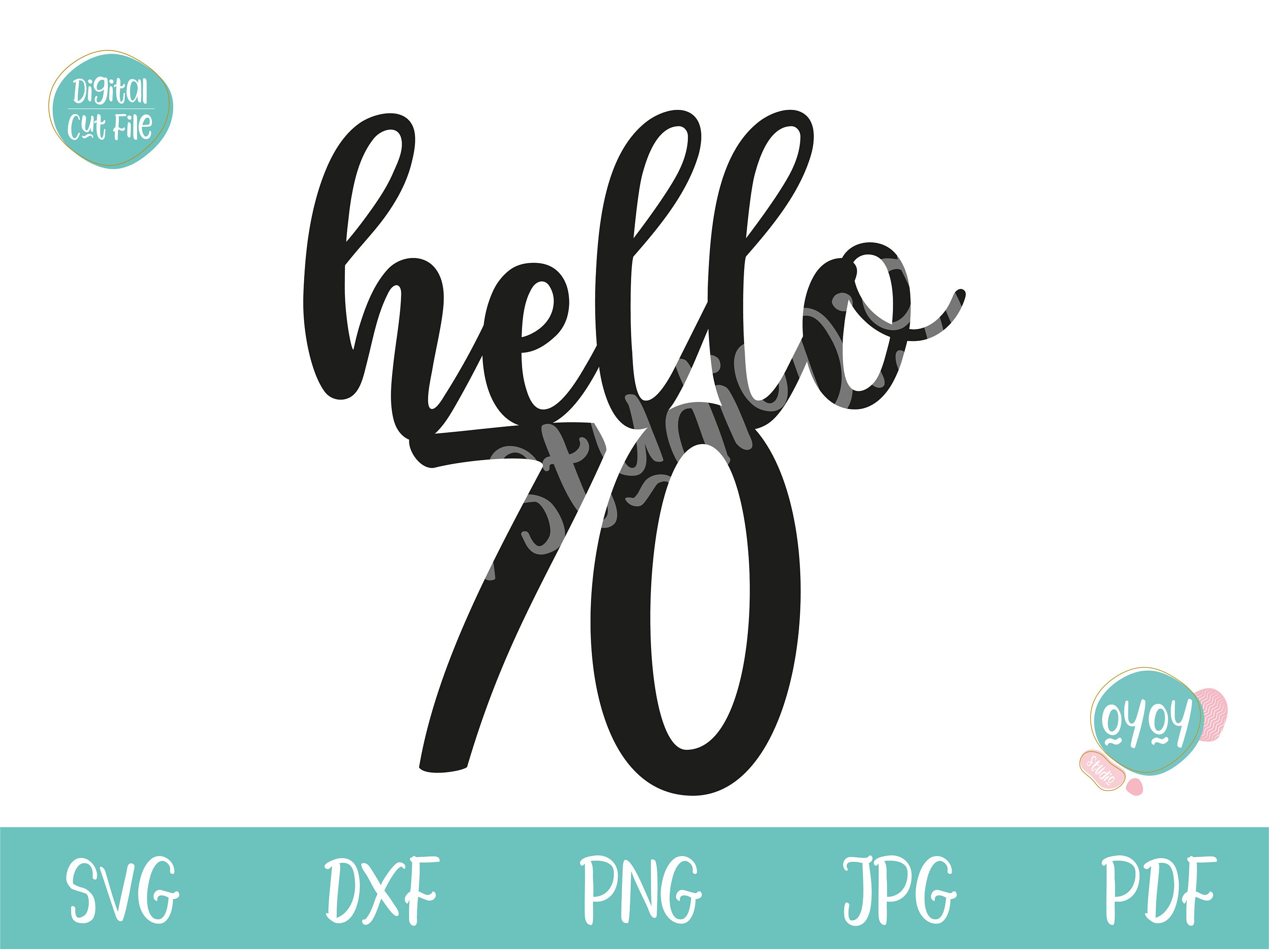 Hello 70 Cake Topper SVG 70th Birthday SVG Hello 70 Svg - Etsy UK