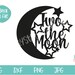 2nd Birthday Cake Topper SVG, Two the Moon Cut File for Cricut and ...