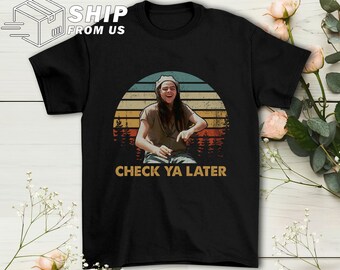 Check Ya Later Shirt - Etsy