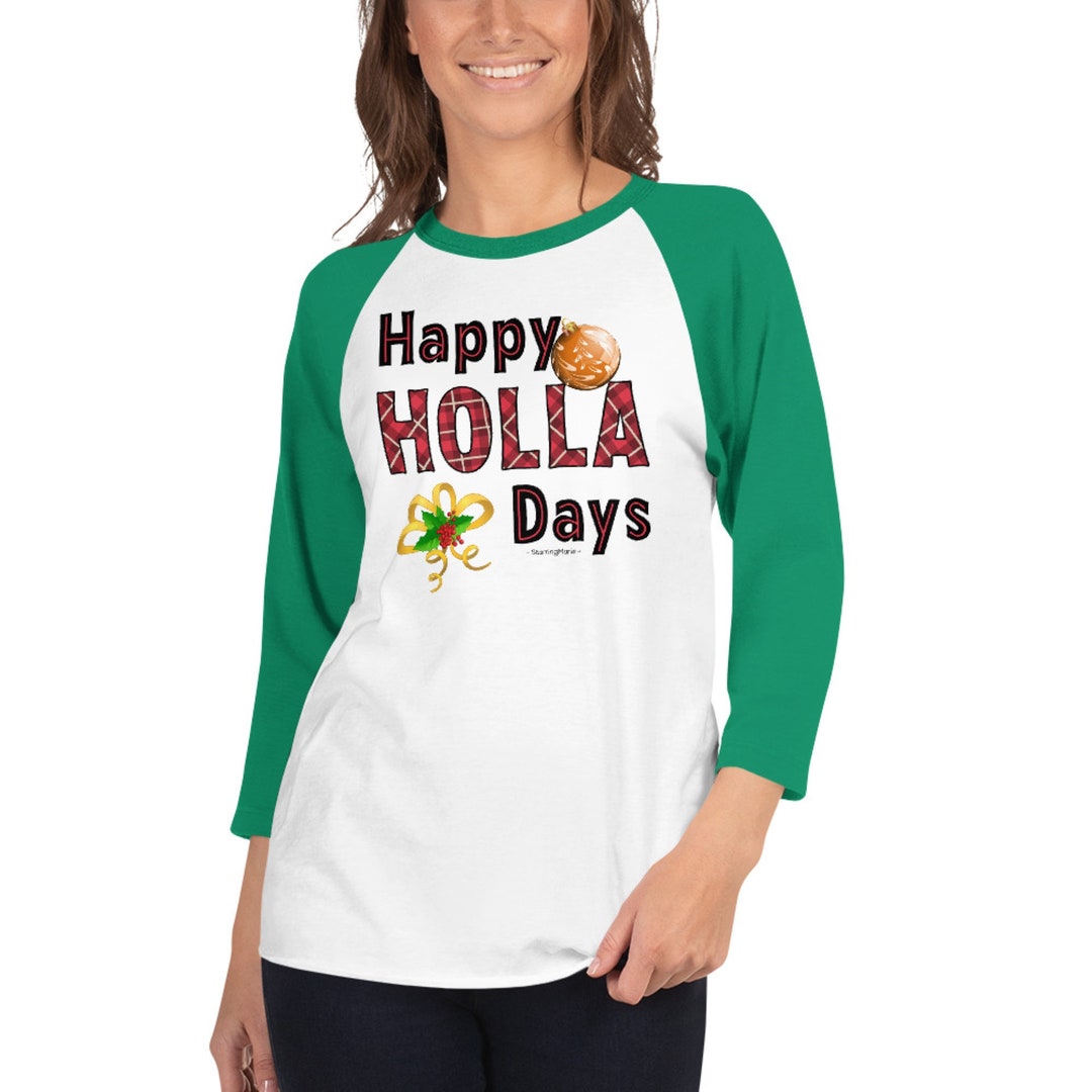 Christmas Raglan Shirts, Happy Holla Days Shirt, Christmas Shirt, Happy ...