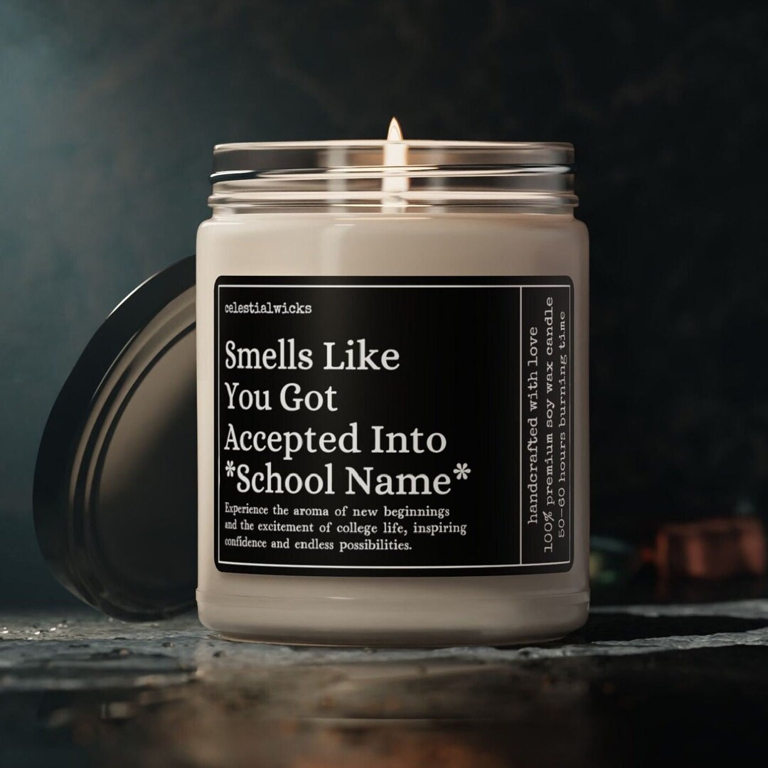 Smells Like You Got Accepted Into Custom School Name, College ...