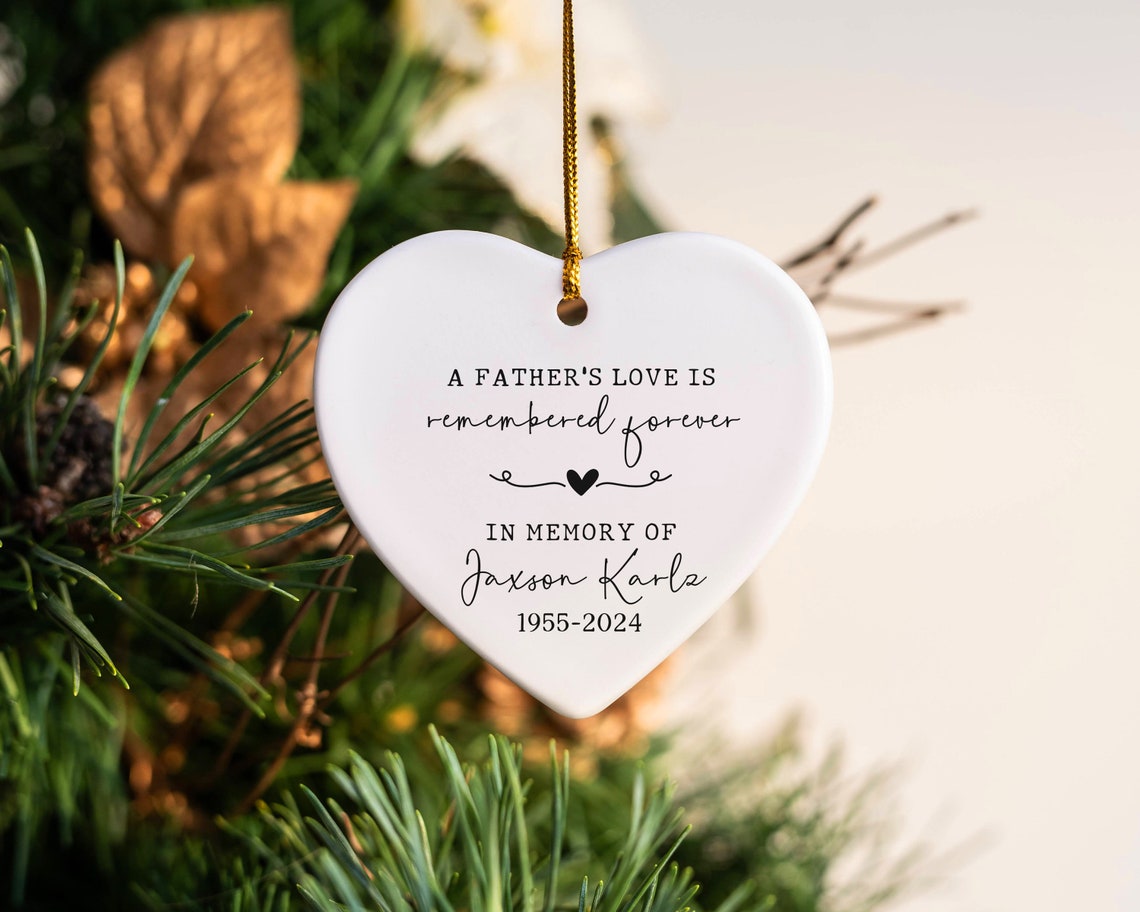 A Father's Love is Remembered Forever, Custom in Memory Of ...