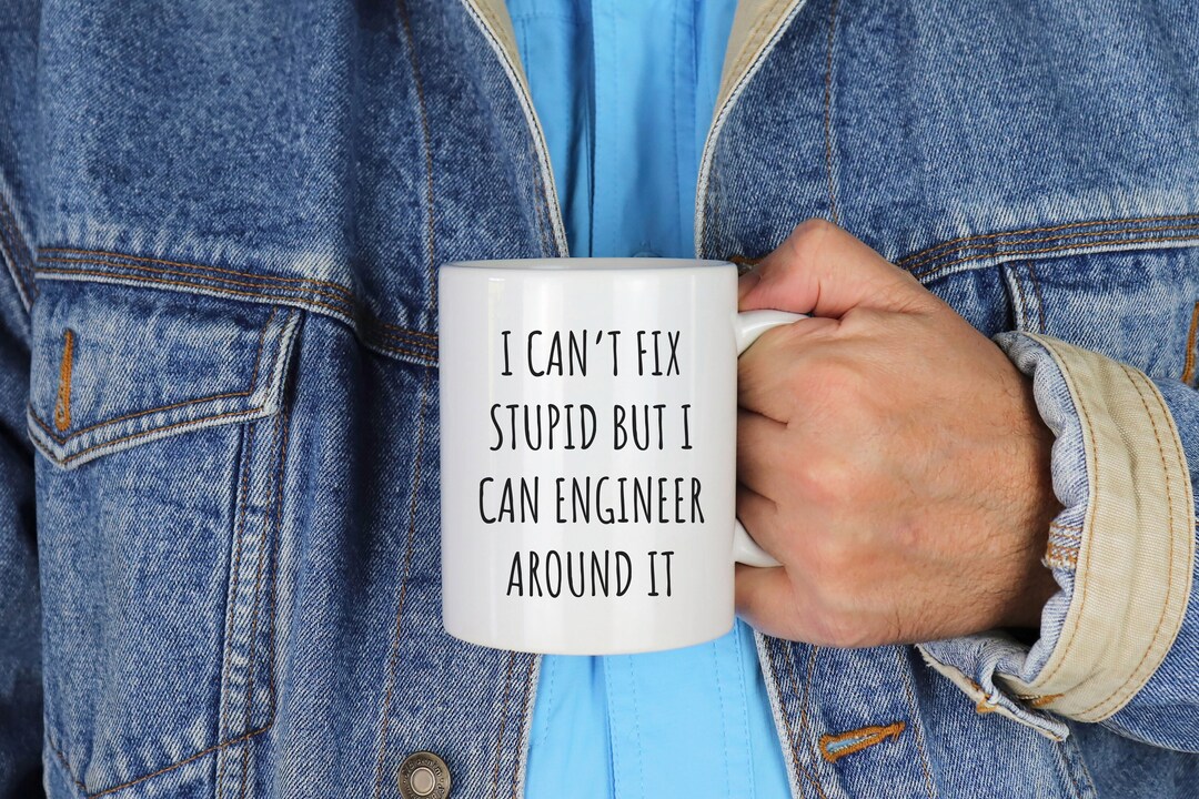 Funny Engineer Coffee Mug, Sarcastic Gift, Gift for Engineer Boyfriend ...