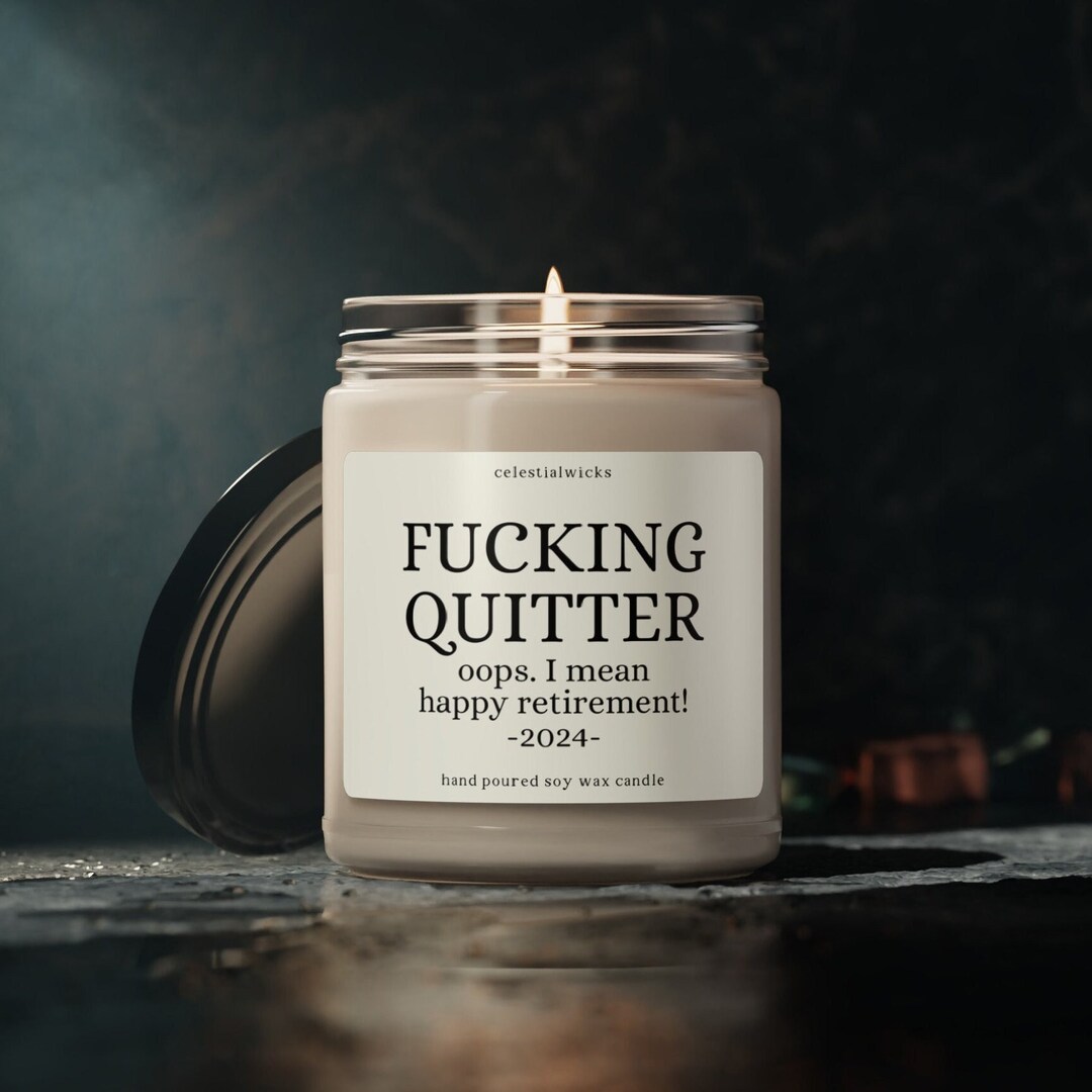 Custom Retirement Gift Candle, Fucking Quitter I Mean Happy Retirement ...